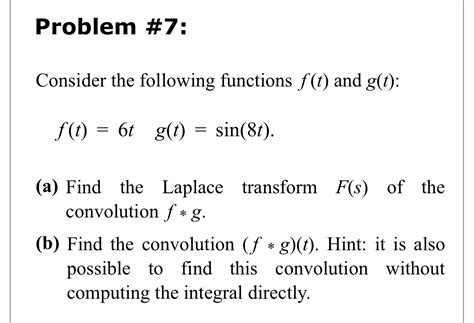 Solved Problem Consider The Following Functions F T And Chegg