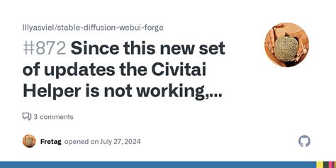 Since This New Set Of Updates The Civitai Helper Is Not Working Where