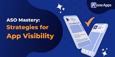 Unlocking The Secrets Of Aso Strategies For Boosting App Visibility Digital Marketing