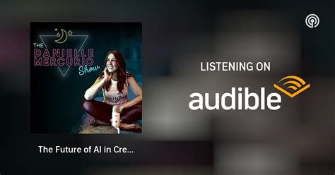 The Future Of Ai In Creative Spaces With Lauren Devane The Danielle