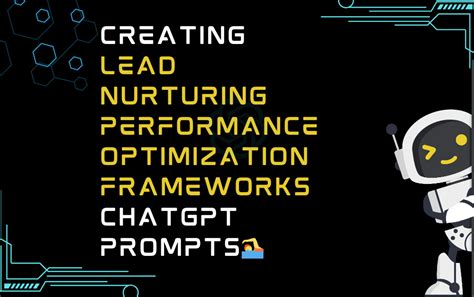 🏊creating Lead Nurturing Performance Optimization Frameworks Chatgpt