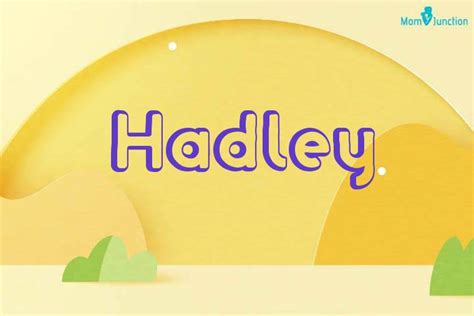Hadley Name Meaning Origin History And Popularity