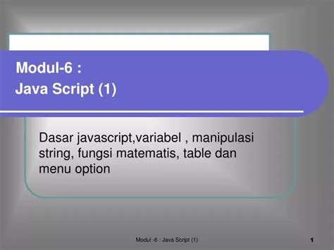 Ppt Dasar Javascriptvariabel Manipulasi String Fungsi Matematis Table Dan Menu Option