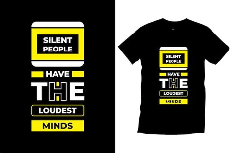 Premium Vector Silent People Have The Loudest Minds Modern Quotes