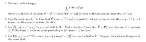 Solved 1 Evaluate The Line Integral Sexde Dy Where Is