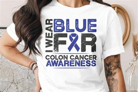 Colon Cancer Awareness Svg Png I Wear Blue For 3338789