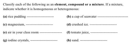 [answered] classify each of the following as an element compound or a