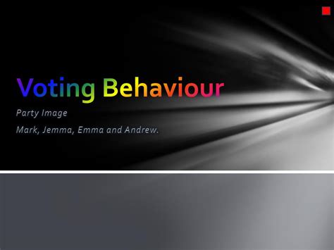 Ppt Voting Behaviour Powerpoint Presentation Free Download Id 2847934
