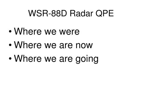 PPT Quantitative Precipitation Estimation By WSR 88D Radar PowerPoint Presentation ID 499699