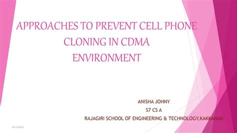 Mobile Cloning How To Prevent Cellphone Cloning In Cdma Environment Pptx