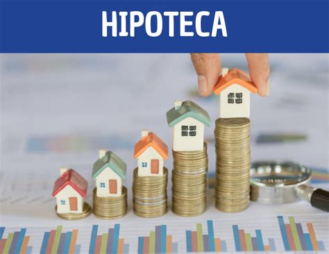 ¿qué Son Las Hipotecas Y Cómo Aprovecharlas GeneramÁs