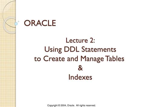 Ppt Lecture 2 Using Ddl Statements To Create And Manage Tables
