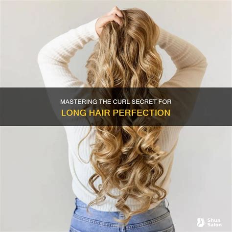 Mastering The Curl Secret For Long Hair Perfection Shunsalon