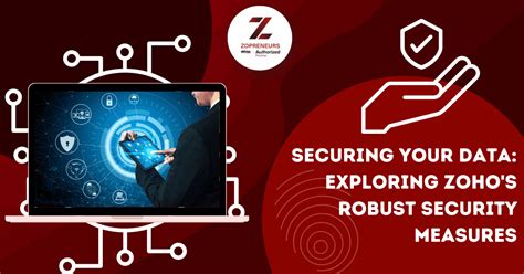 Securing Your Data Exploring Zoho S Robust Security Measures Zopreneurs Com