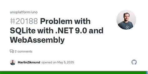 Problem With Sqlite With Net 90 And Webassembly · Issue 20188 · Unoplatformuno · Github