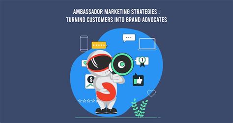 Ambassador Marketing Strategies Turning Customers Into Brand Advocates