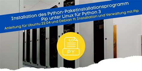 Pip Installation Unter Linux Ubuntu 2204 Und Debian 11 Tutorial