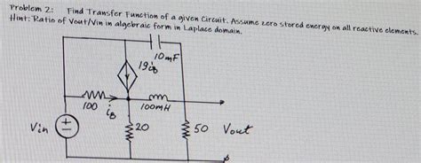 Solved Problem 2 Find Transfer Function Of A Given Circuit