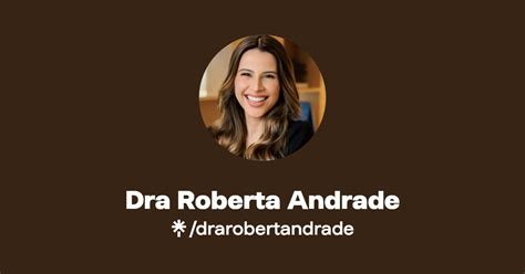Dra Roberta Andrade Instagram Linktree