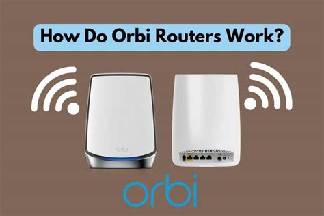 How To Solve Orbi Problems 13 Causes And Fixes
