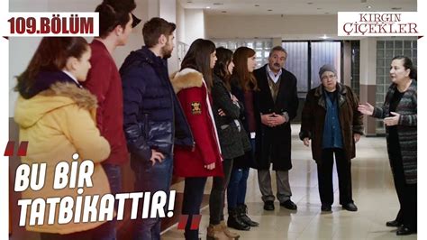 Yangın Tatbikatı Kırgın Çiçekler 109 Bölüm Youtube