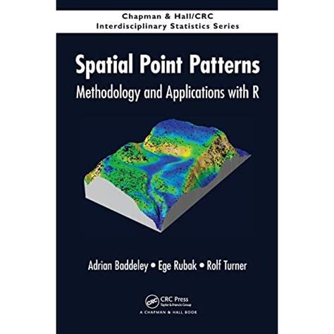 Spatial Point Patterns Methodology And Applications With R Ebook Alletext