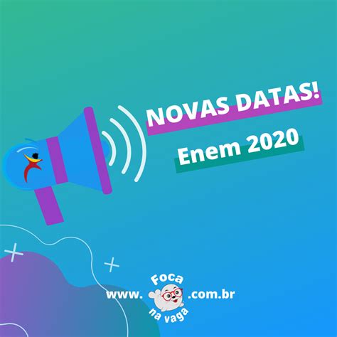 Novas Datas Enem 2020 Blog Foca Na Vaga