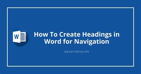 How To Create Headings In Word For Navigation Enjoytechlife