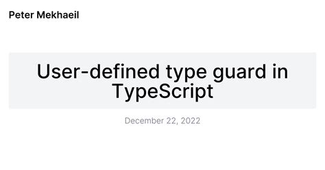User Defined Type Guard In Typescript