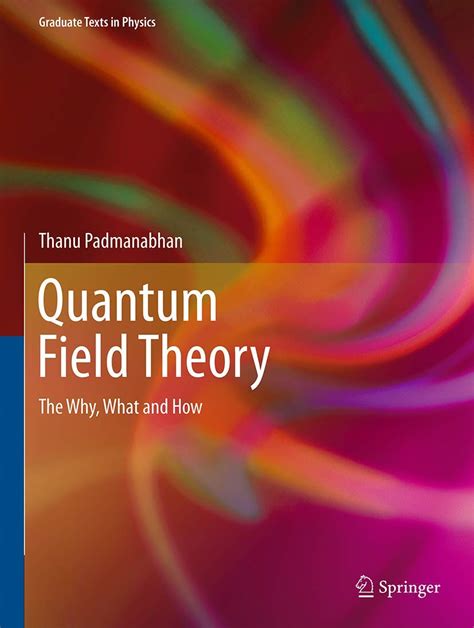 Buy Quantum Field Theory The Why What And How Graduate Texts In Physics Book Online At Low