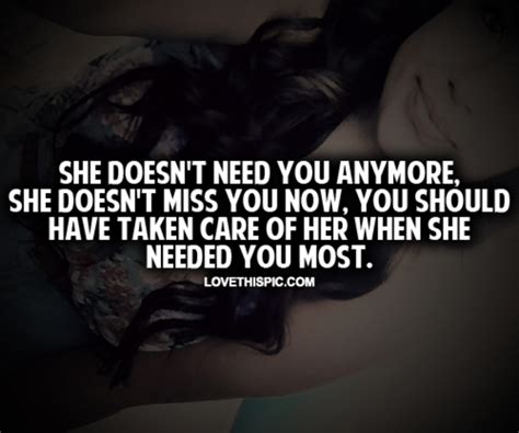 She Doesn T Need You Anymore Pictures Photos And Images For Facebook