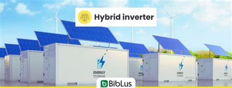 Discover What A Hybrid Inverter Is And How It Works BibLus