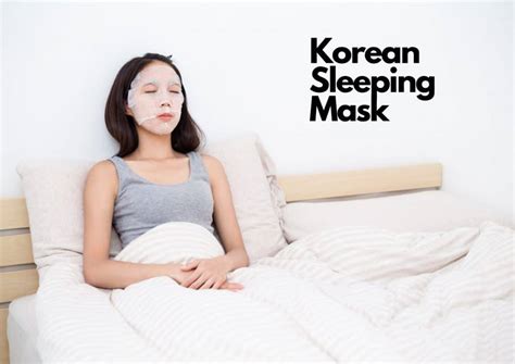 Best Korean Sleeping Mask Reviews - Korea Truly