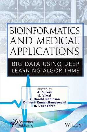Bioinformatics And Medical Applications Big Data Using Deep Learning Algorithms Wiley