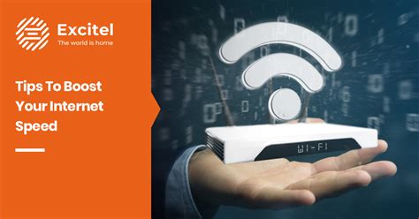 How To Boost Your Internet Speed With Excitel Tips And Tricks Excitel