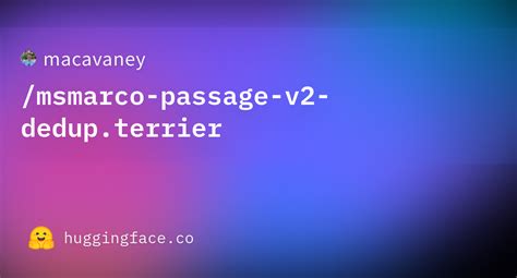 Macavaneymsmarco Passage V2 Dedupterrier · Datasets At Hugging Face