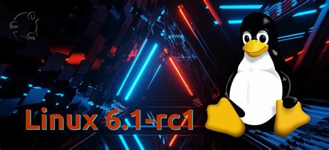 Linux 6 1 rc1 es lanzado como la primera versión del kernel en usar Rust