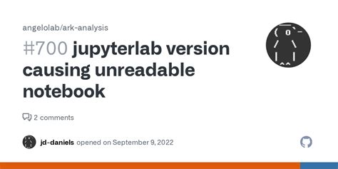 Jupyterlab Version Causing Unreadable Notebook · Issue 700 · Angelolab