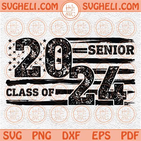 American Flag Senior Class Of 2024 Svg Class Of 2024 Svg 2024 Svg