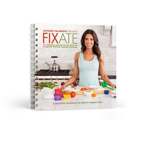 Autumn Calabrese S FIXATE Cookbook 21 Day Fix Recipes ExerciseN