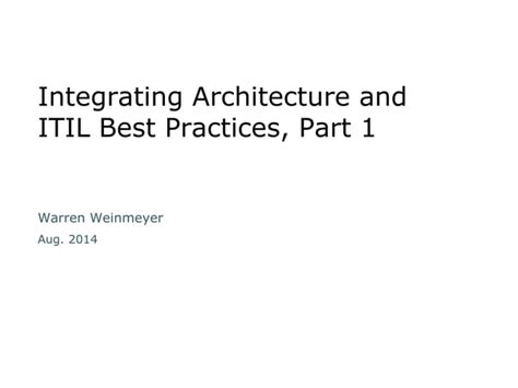 Integrating Architecture And Itil Ppt
