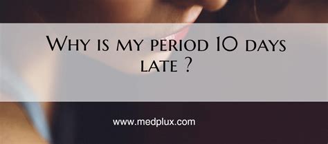 Period 10 Days Late White Discharge And Cramping Am I Pregnant
