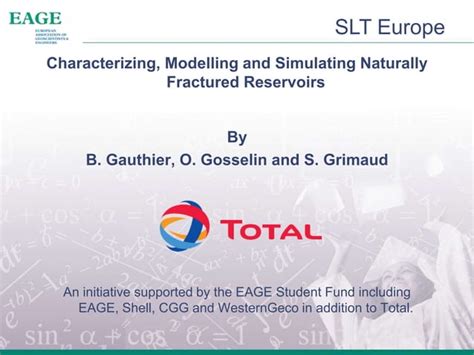 Characterizing Modelling And Simulating Naturally Fractured Reservoirs