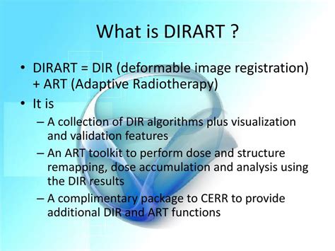 PPT DIRART The Deformable Image Registration Adaptive Radiotherapy Software Suite PowerPoint
