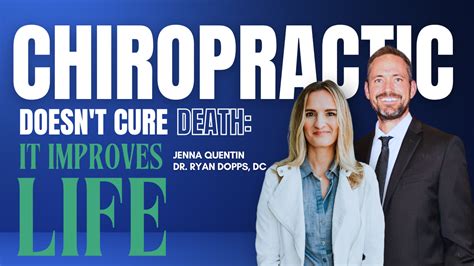Chiropractic Doesnt Cure Death It Improves Life With Dr Ryan Dopps