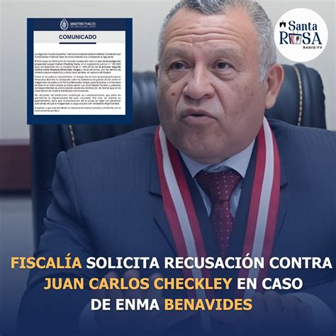 Fiscalía solicita recusación contra el juez Juan Carlos Checkley en caso de Enma Benavides
