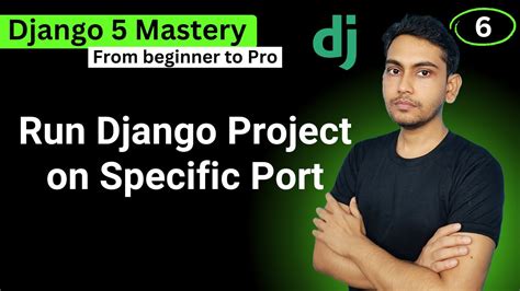 Run Django Project On Specific Port Youtube