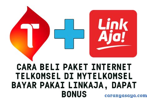 Cara Beli Paket Internet Telkomsel Di MyTelKomsel Bayar Pakai LinkAja Dapat Bonus Caranya Saya