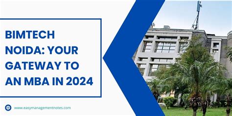 Bimtech Noida Your Gateway To An Mba In 2024