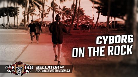 Cyborg On The Rock Ep2 Cyborg Nation Fight Week Digital Series Cris
